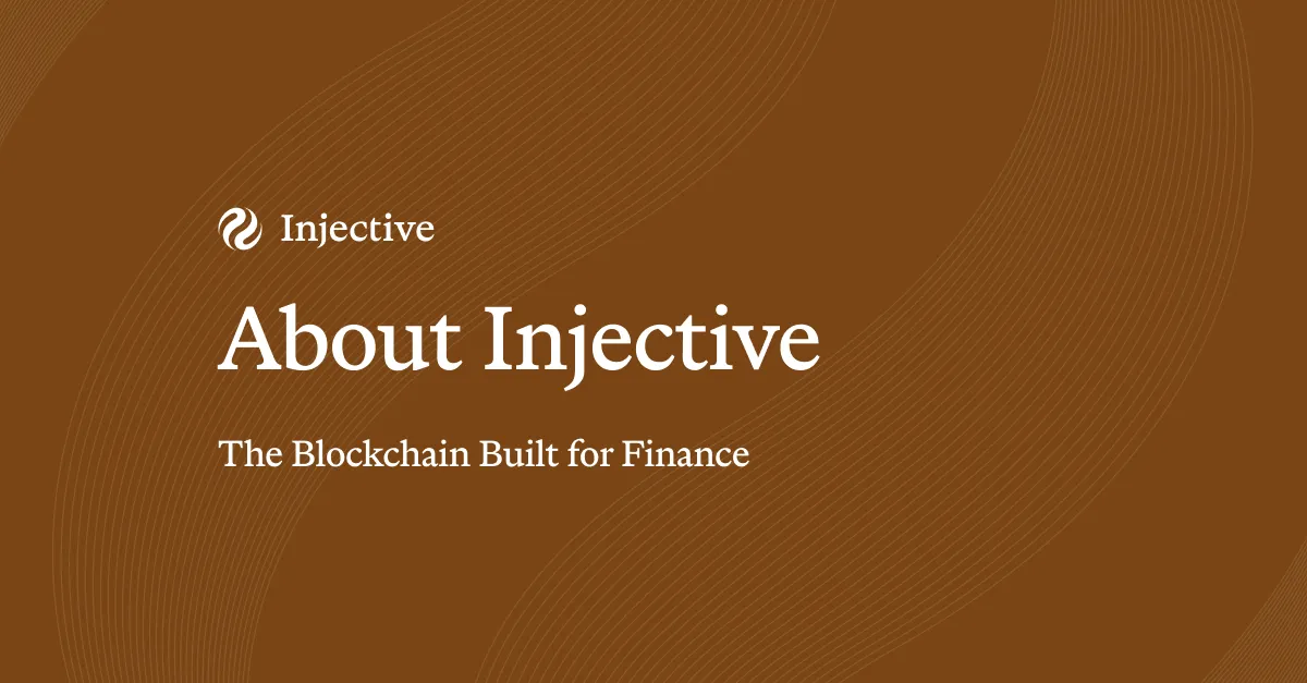 About Injective | The Premier Blockchain for Decentralized Finance